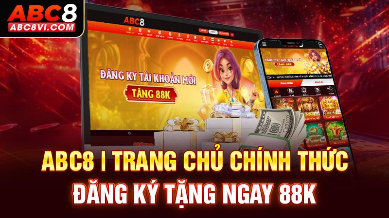 ABC8 - CHƠI NGAY NHẬN THƯỞNG KHỦNG ⭐